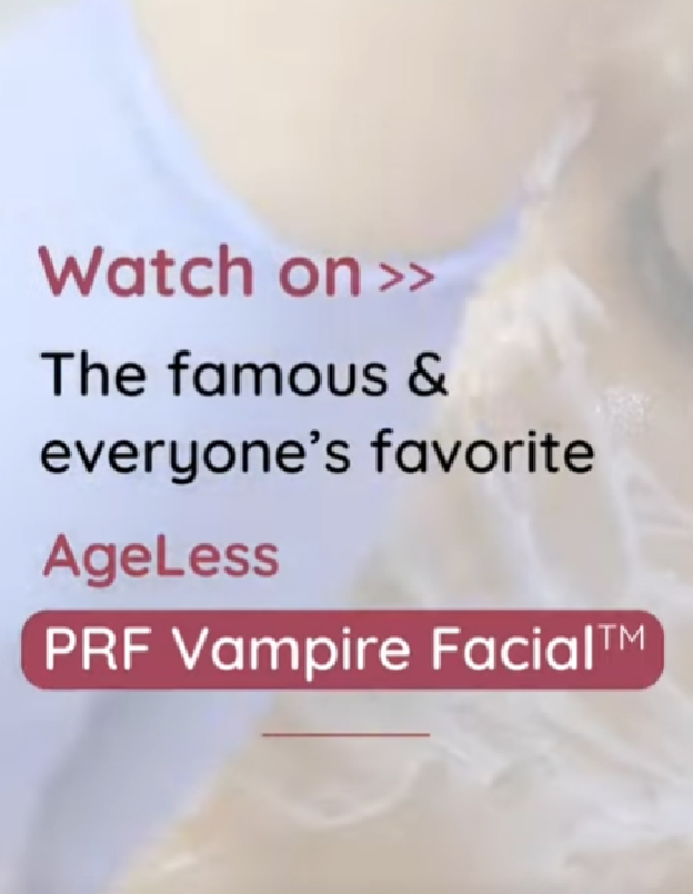 AgeLess PRF Vampire FaciaL - Ageless Clinic